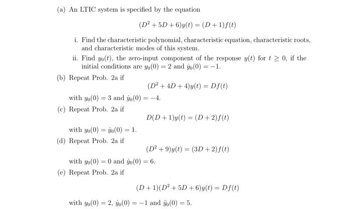 Solved (a) An LTIC system is specified by the equation | Chegg.com