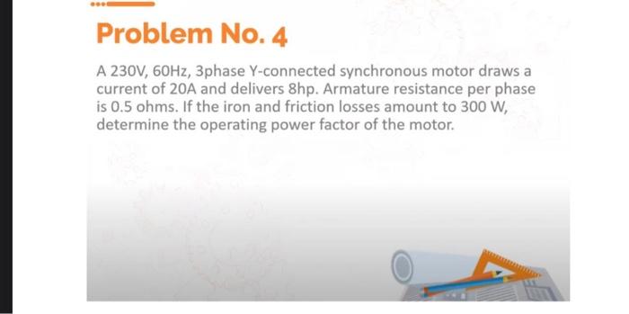 Solved A 230 V,60 Hz, 3phase Y-connected synchronous motor | Chegg.com