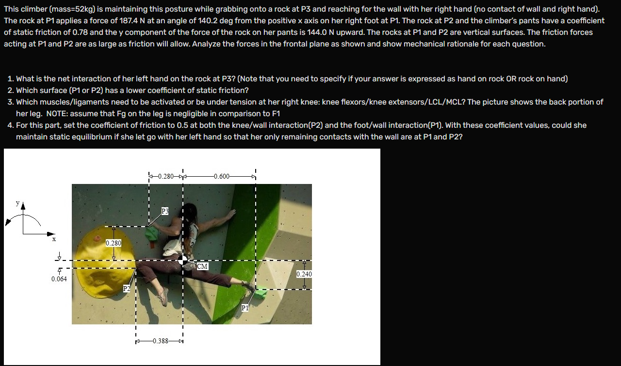 Solved This climber (mass =52kg ) ﻿is maintaining this | Chegg.com