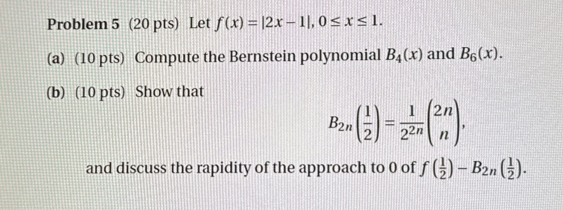 Solved Problem 5 (20 pts) Let f(x)=|2x-1|,0≤x≤1.(a) (10 | Chegg.com Solved Problem 5 (20 pts) Let f(x)=|2x-1|,0≤x≤1.(a) (10 | Chegg.com
