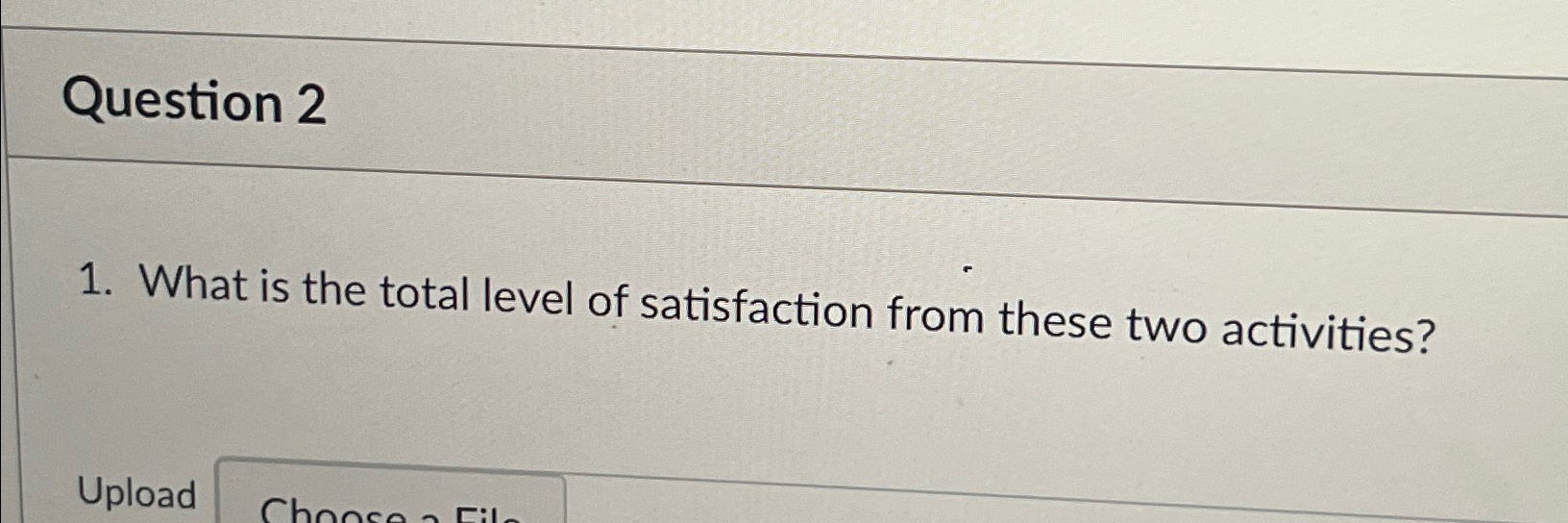 Solved Question 2What is the total level of satisfaction | Chegg.com