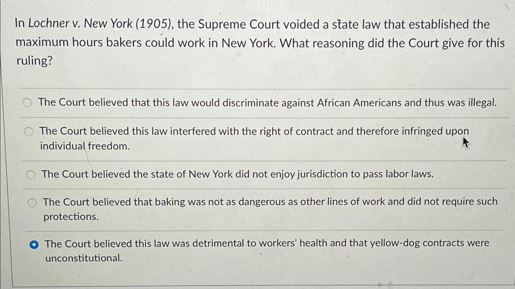 Solved In Lochner v. ﻿New York (1905), ﻿the Supreme Court | Chegg.com