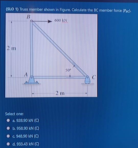 Solved (SLO 1) Truss member shown in Figure. Calculate the | Chegg.com Solved (SLO 1) Truss member shown in Figure. Calculate the | Chegg.com