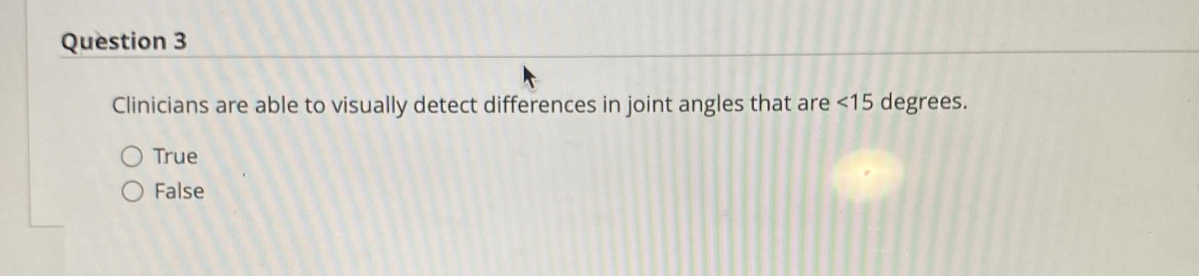 Solved Question 3Clinicians are able to visually detect | Chegg.com