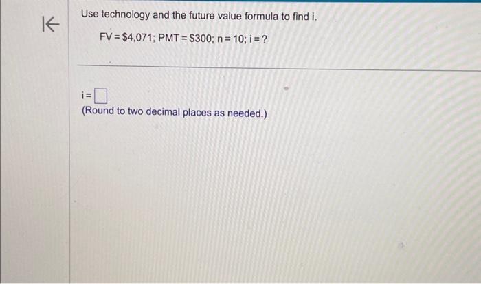 Solved Use the future value formula to find the indicated | Chegg.com