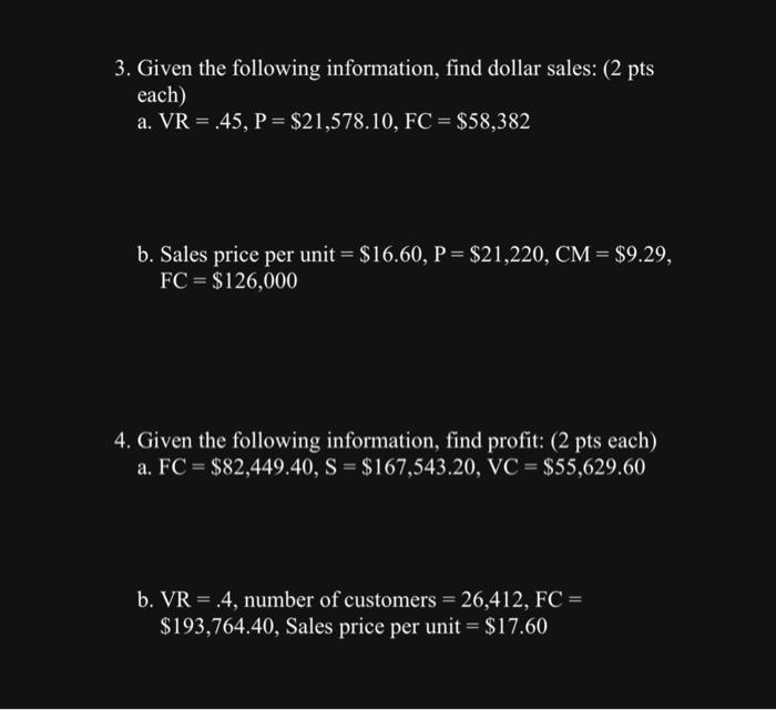 Solved 3. Given the following information, find dollar | Chegg.com