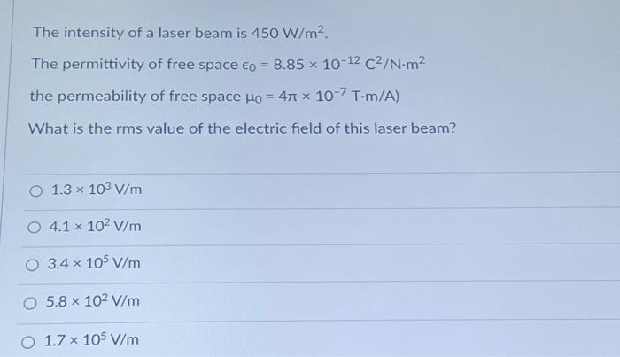 Solved he permittivity of free space ϵ0=8.85×10−12C2/N⋅m2 e | Chegg.com