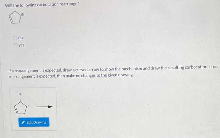 Solved If a rearrangement is expected, draw a curved arrow | Chegg.com