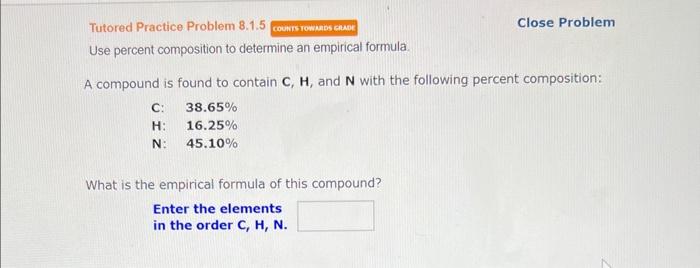 Solved Use percent composition to determine an empirical | Chegg.com