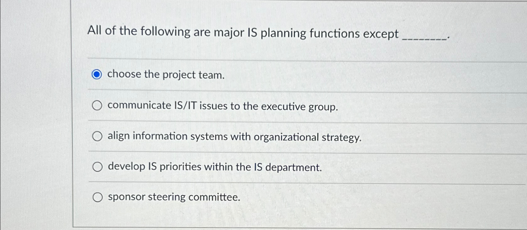 Solved All of the following are major IS planning functions | Chegg.com