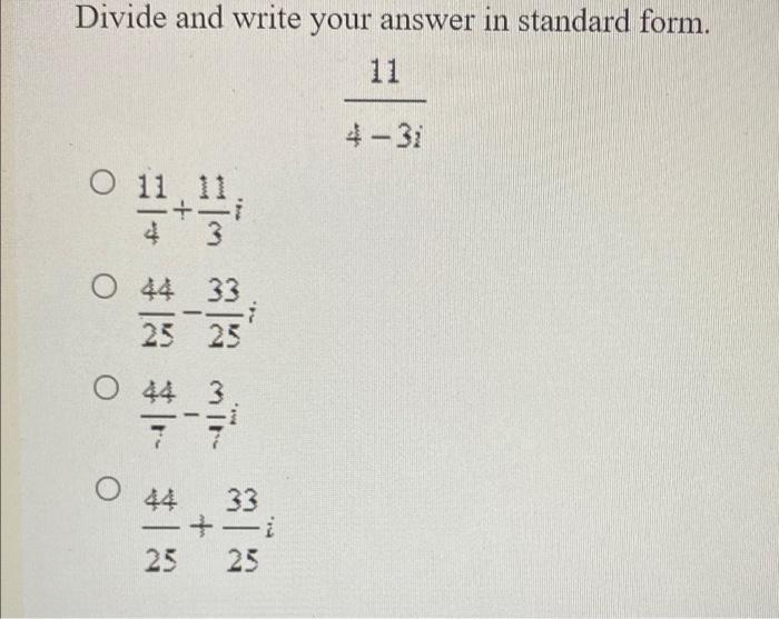 Solved Divide and write your answer in standard form. 4-32 | Chegg.com