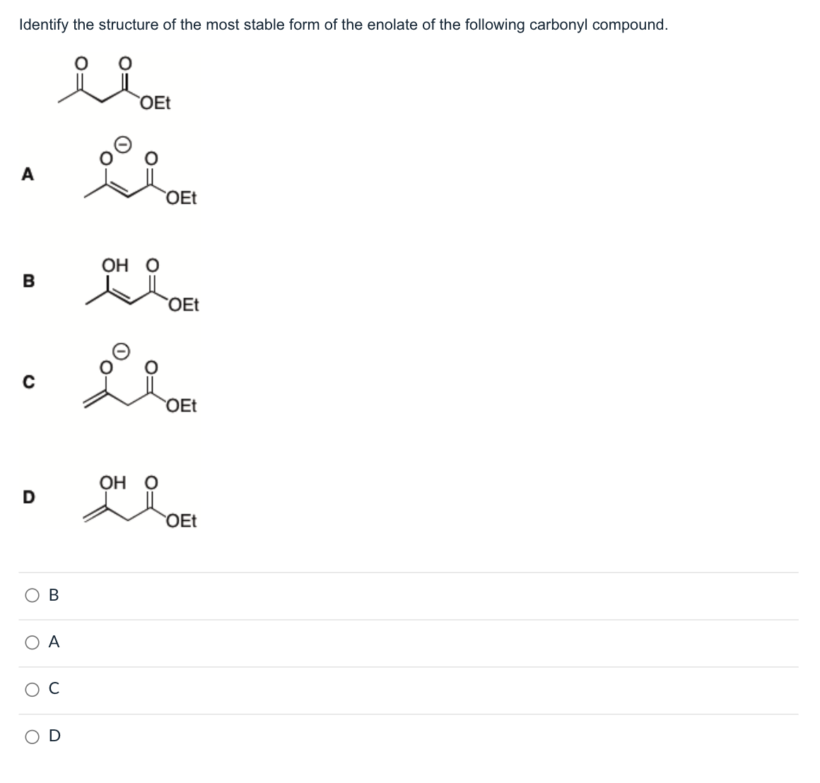 Solved Identify the structure of the most stable form of the | Chegg.com