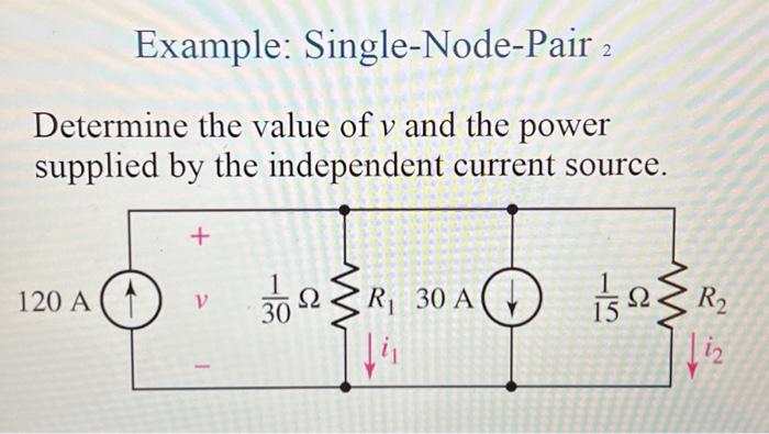 Solved Example: Single-Node-Pair 2 Determine the value of v | Chegg.com Solved Example: Single-Node-Pair 2 Determine the value of v | Chegg.com