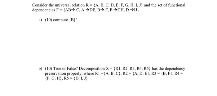 Solved Consider the universal relation R = {A, B, C, D, E, | Chegg.com