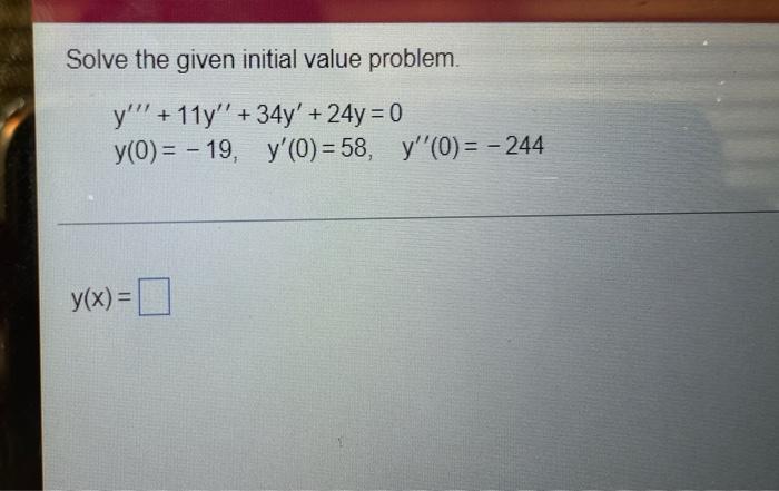 Solved Solve the given initial value problem. y'"-2y"-16y' + | Chegg.com