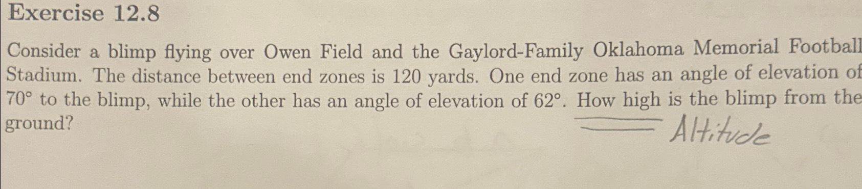 Solved Exercise 12.8Consider a blimp flying over Owen Field | Chegg.com