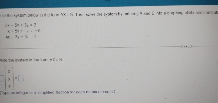 Solved rite the system below in the form Ax=B. ﻿Then solve | Chegg.com