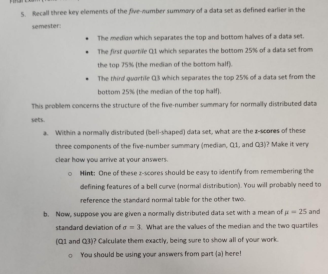 Solved Recall three key elements of the five-number summary | Chegg.com