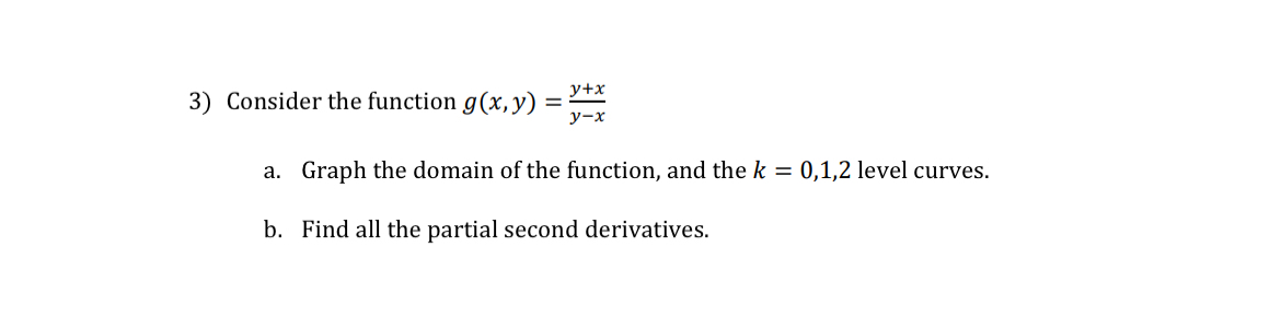 Solved Consider the function g(x,y)=y+xy-xa. ﻿Graph the | Chegg.com