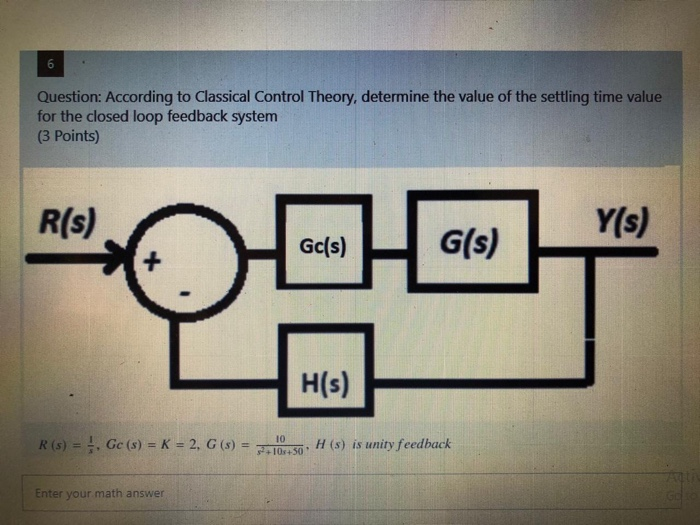 Solved 6 Question: According to Classical Control Theory, | Chegg.com