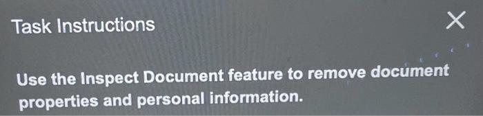 Solved Task Instructions Use the Inspect Document feature to | Chegg.com
