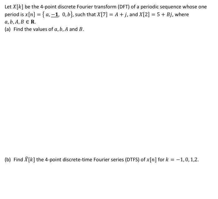 Solved Let X[k] be the 4-point discrete Fourier transform | Chegg.com