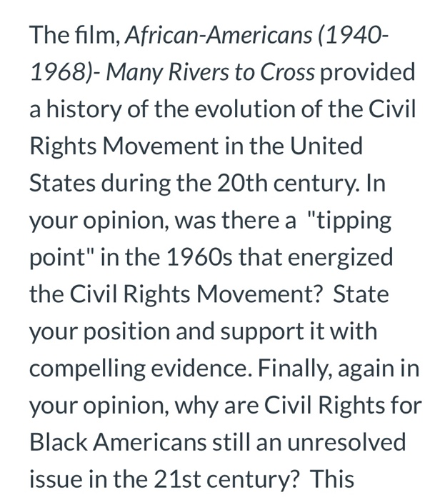 The film, African-Americans (1940- 1968)- Many Rivers | Chegg.com