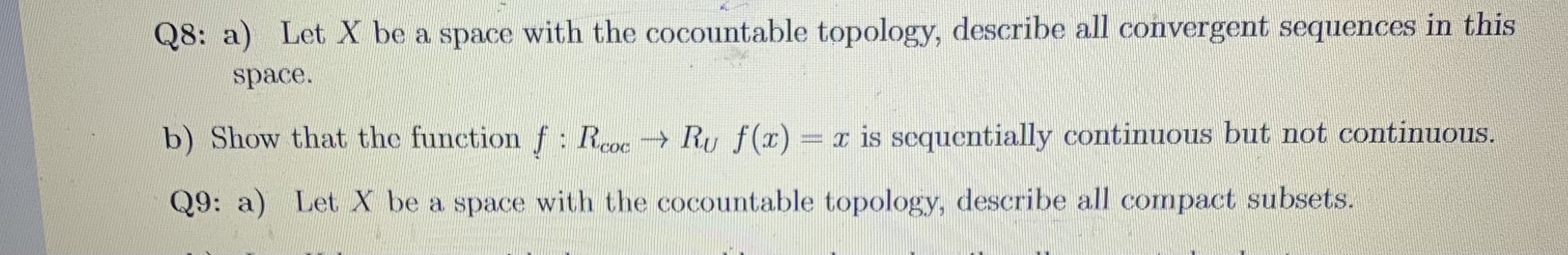 Solved Q8: a) ﻿Let x ﻿be a space with the cocountable | Chegg.com