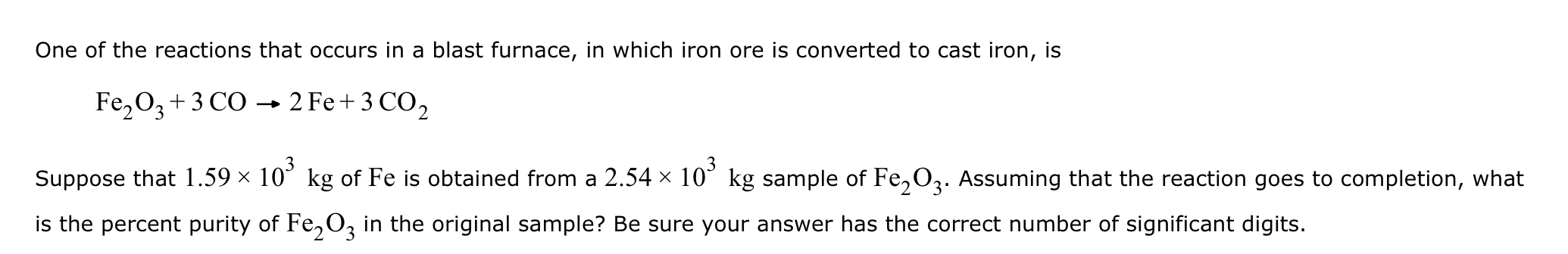 Solved One of the reactions that occurs in a blast furnace, | Chegg.com