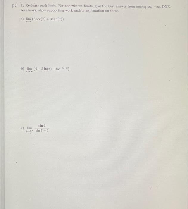 Solved [12] 3. Evaluate each limit. For nonexistent limits, | Chegg.com