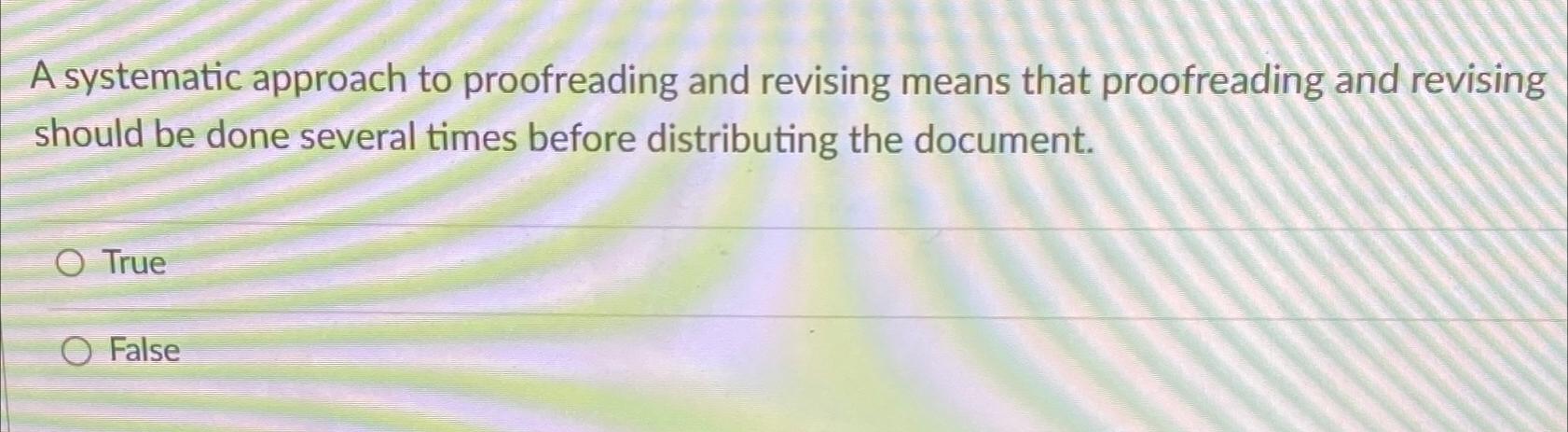 Solved A systematic approach to proofreading and revising | Chegg.com