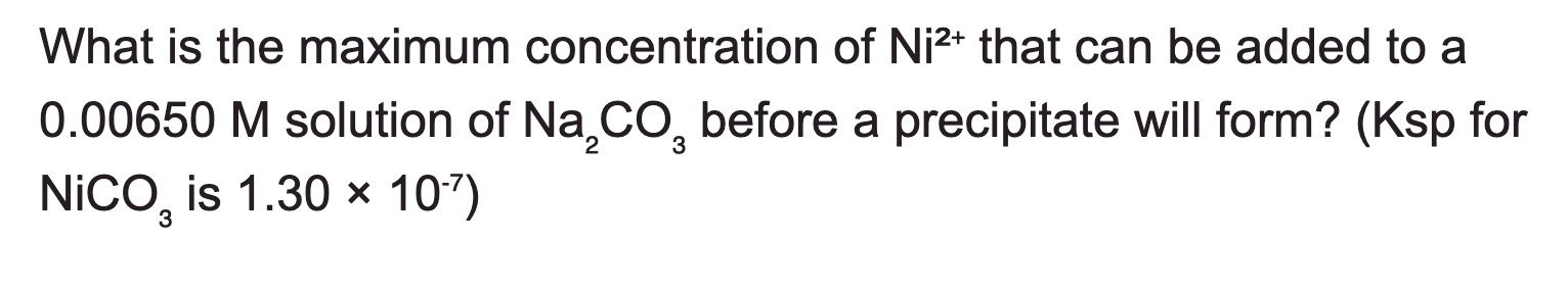 Solved What is the maximum concentration of Ni^(2+) ﻿that | Chegg.com