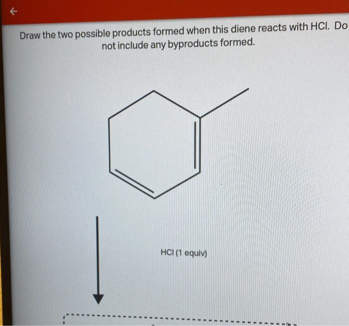 Solved Draw the two possible products formed when this diene | Chegg.com