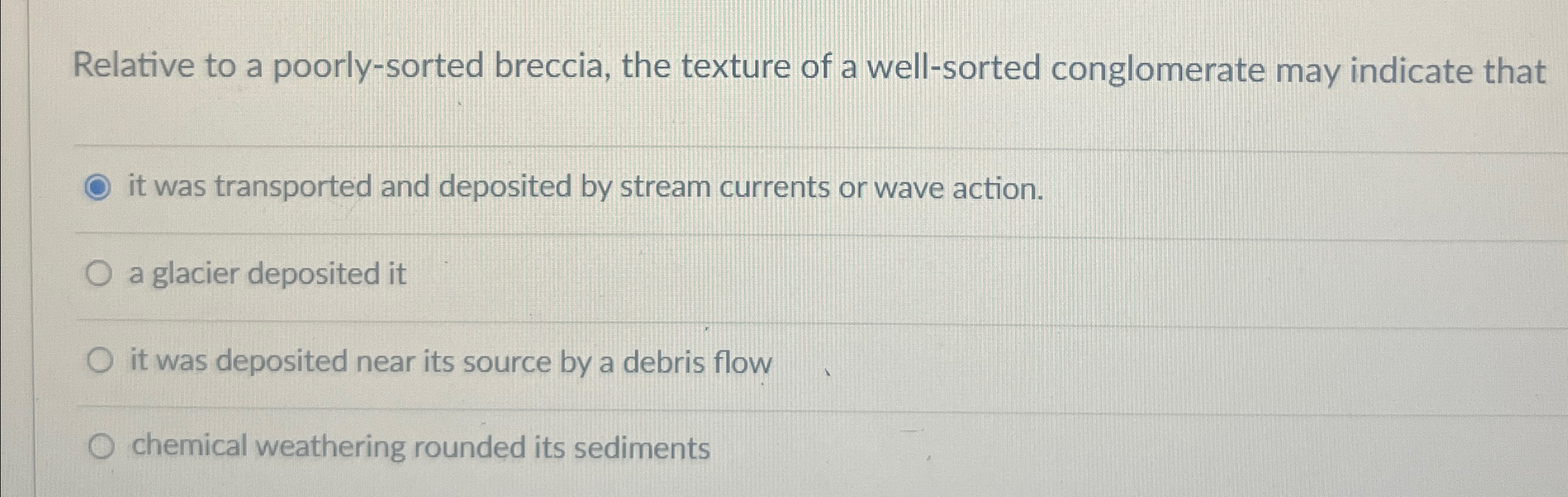 Solved Relative to a poorly-sorted breccia, the texture of a | Chegg.com