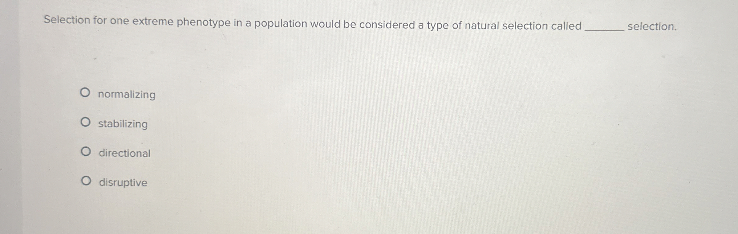 Solved Selection for one extreme phenotype in a population | Chegg.com