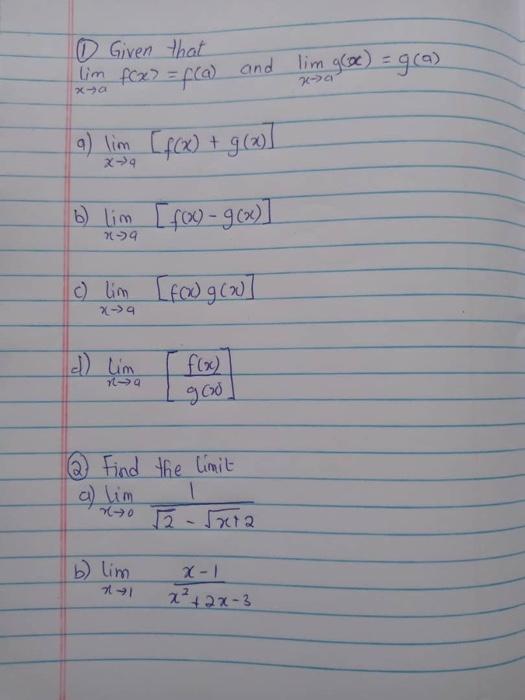 Solved (1) Given that limx→af(x)=f(a) and limx→ag(x)=g(a) 9) | Chegg.com