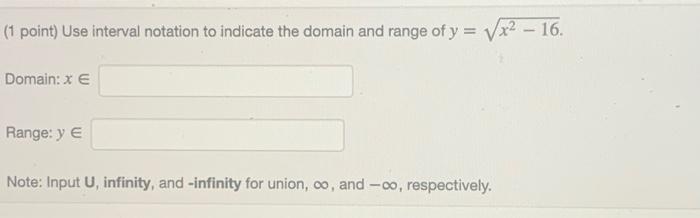 Solved (1 point) Use interval notation to indicate the | Chegg.com