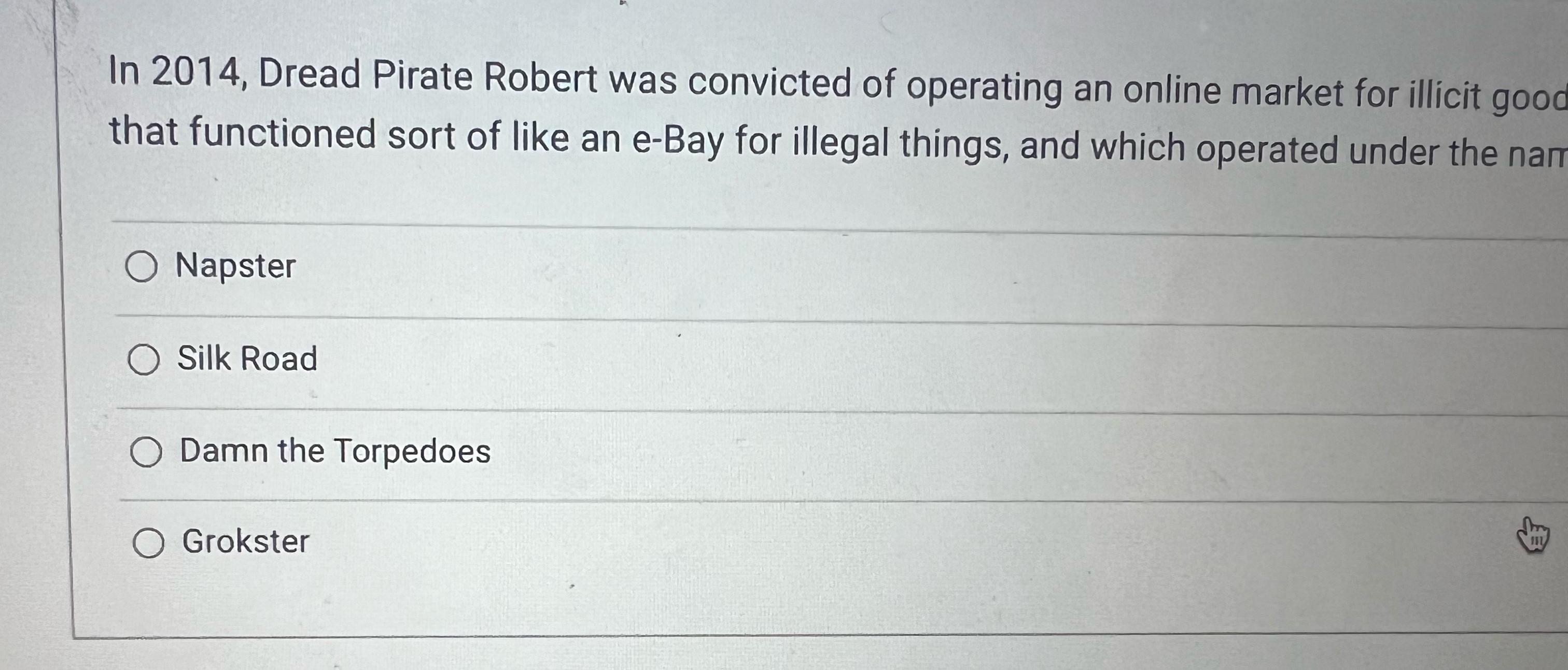 Solved In 2014, ﻿Dread Pirate Robert was convicted of | Chegg.com