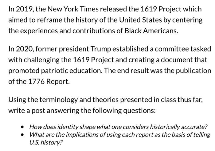 In 2019, the New York Times released the 1619 Project | Chegg.com