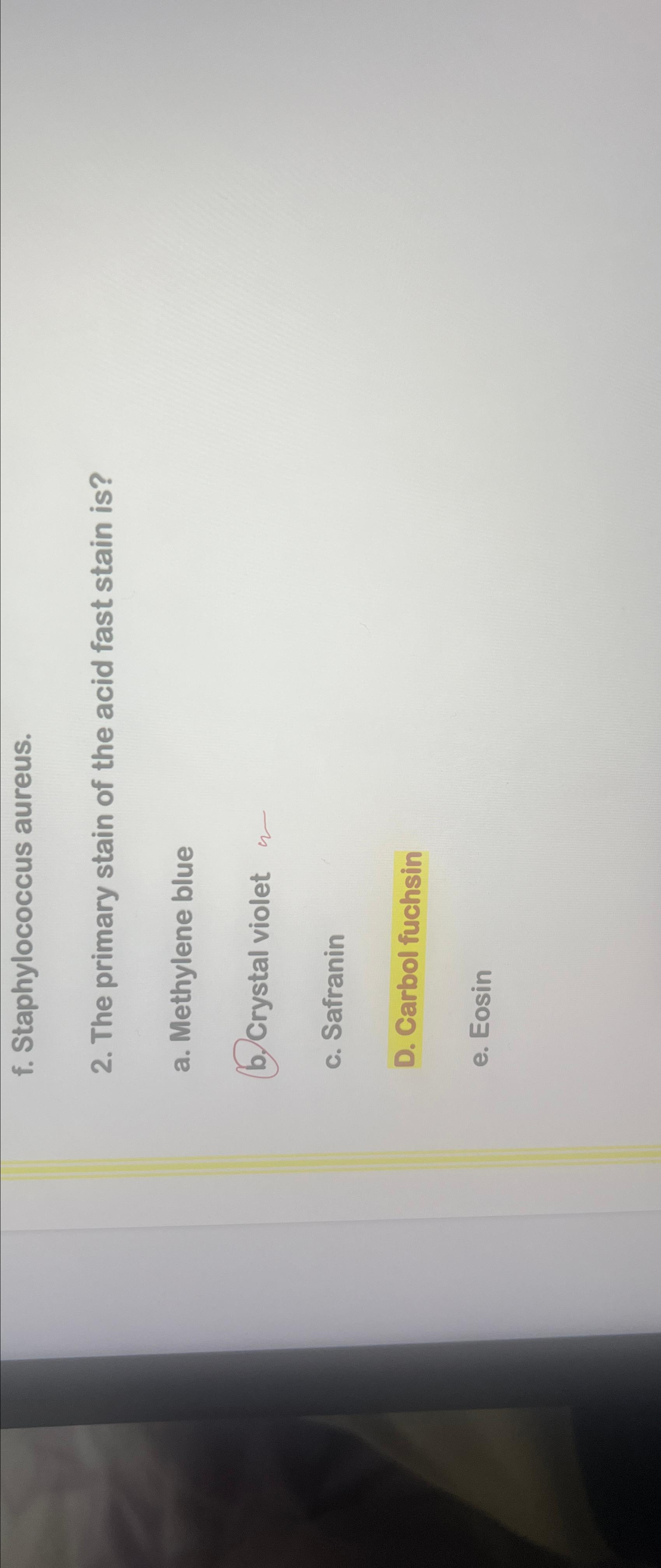 Solved f. ﻿Staphylococcus aureus.2. ﻿The primary stain of | Chegg.com