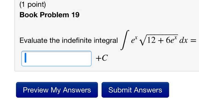 Solved (1 point) Book Problem 19 Evaluate the indefinite | Chegg.com