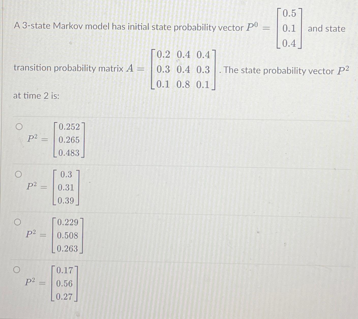 Solved A 3-state Markov model has initial state probability | Chegg.com