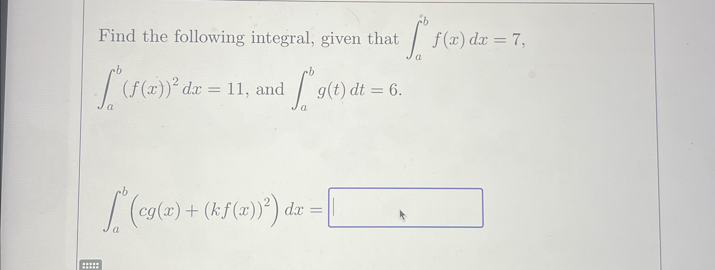 Solved Find the following integral, given that | Chegg.com