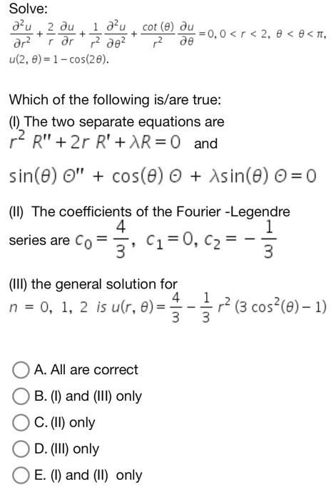 Solved Solve: ∂r2∂2u+r2∂r∂u+r21∂θ2∂2u+r2cot(θ)∂θ∂u=0,0 | Chegg.com