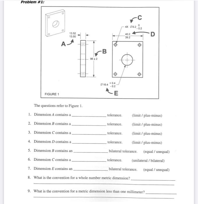 Solved The questions refer to Figure 1. 1. Dimension A | Chegg.com