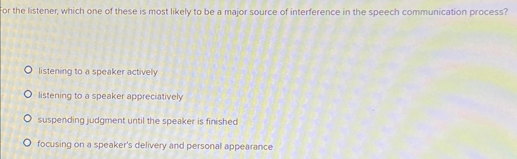 Solved For the listener, which one of these is most likely | Chegg.com