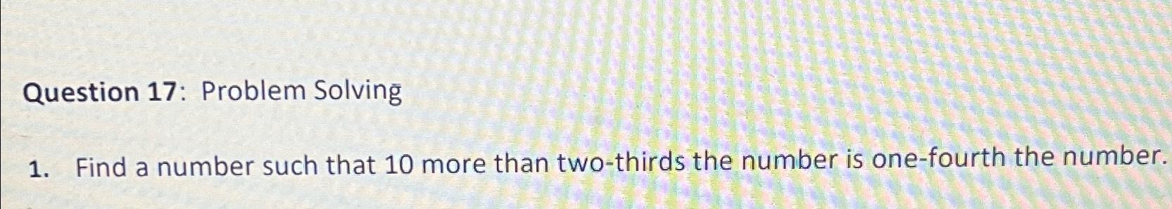 Solved Question 17: Problem SolvingFind a number such that | Chegg.com