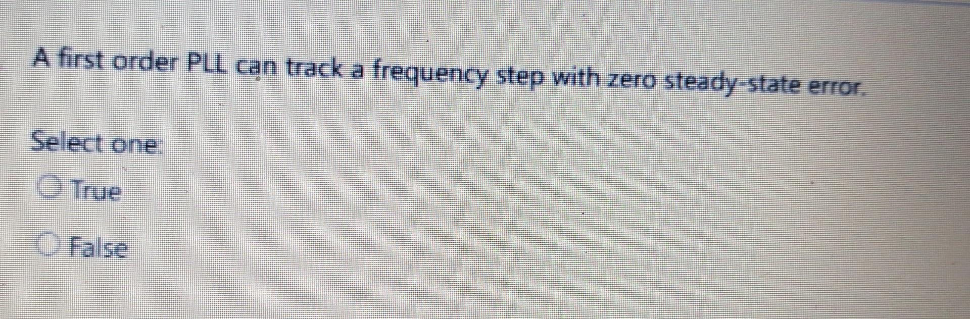 Solved A first order PLL can track a frequency step with | Chegg.com