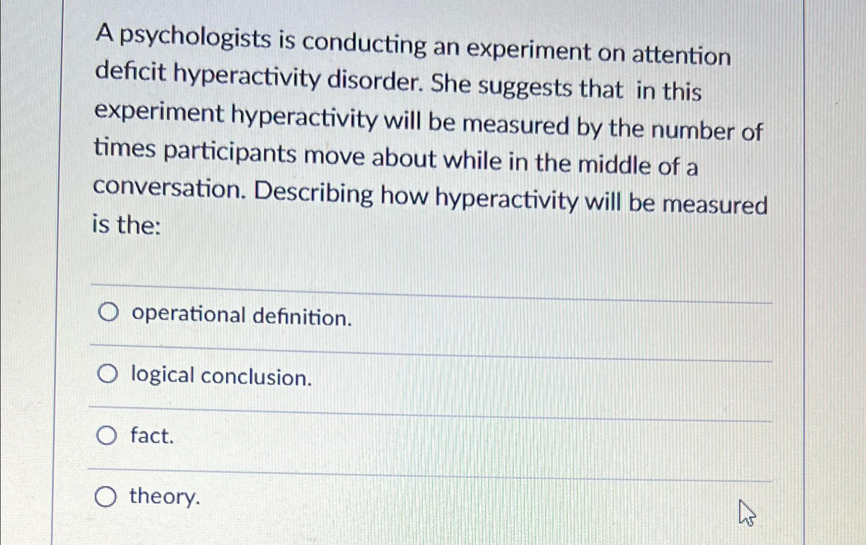Solved A psychologists is conducting an experiment on | Chegg.com