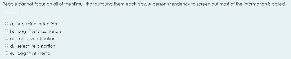 Solved People cannot focus on all of the stimuli that | Chegg.com